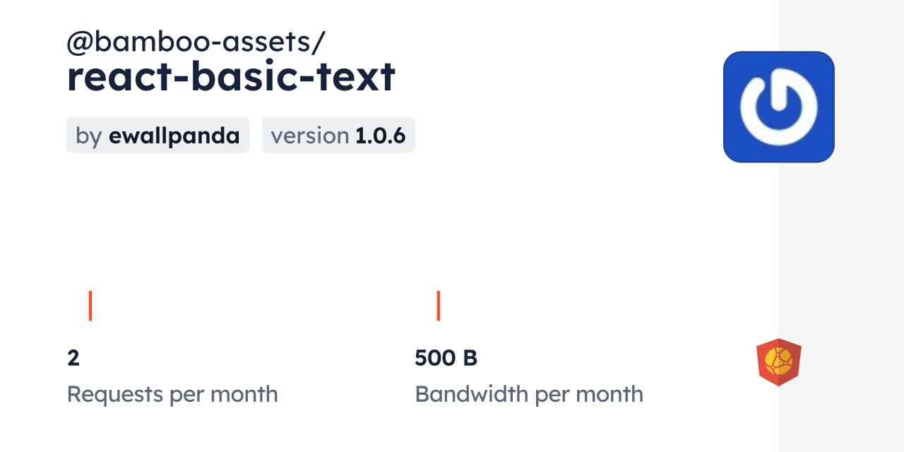@bamboo-assets/react-basic-text CDN by jsDelivr - A CDN for npm and GitHub