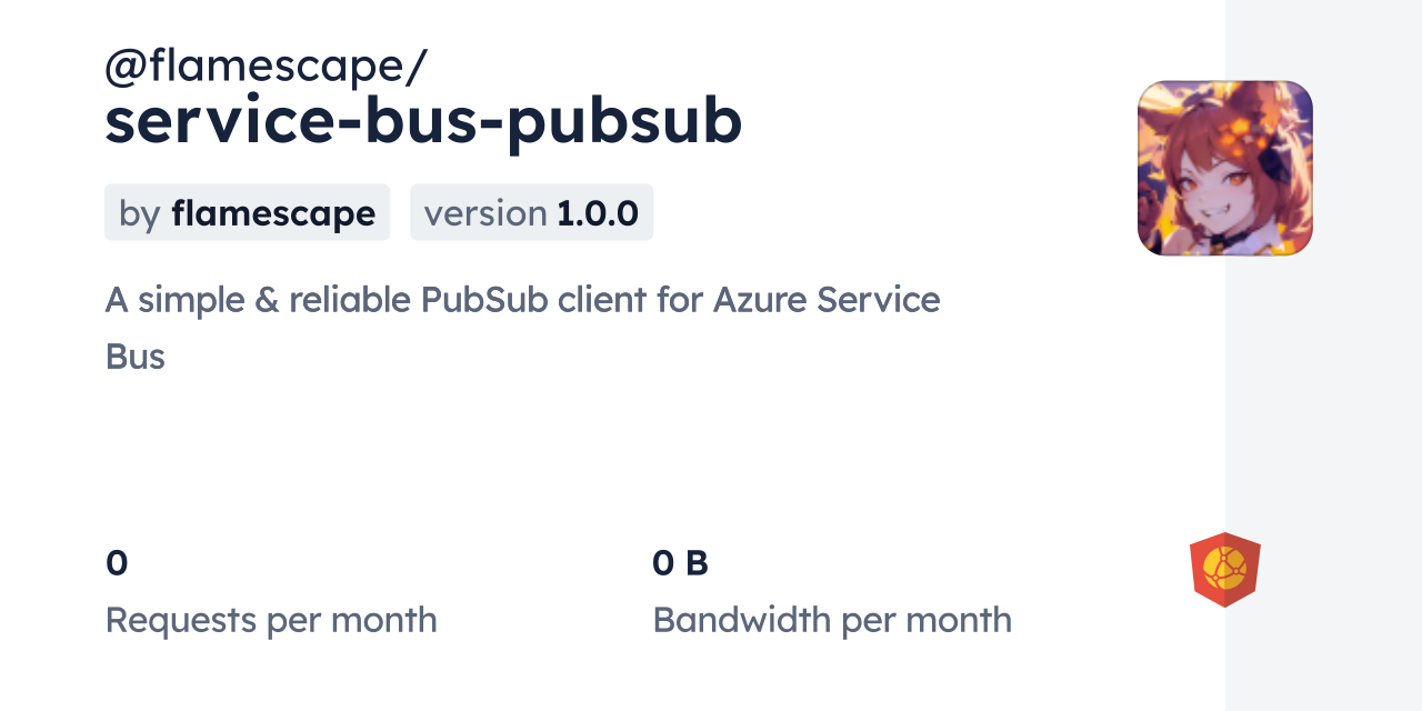 @flamescape/service-bus-pubsub CDN by jsDelivr - A CDN for npm and GitHub