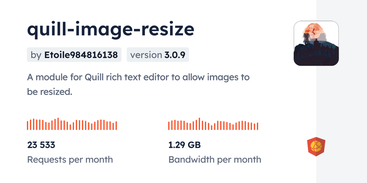 quill-image-resize CDN by jsDelivr - A CDN for npm and GitHub