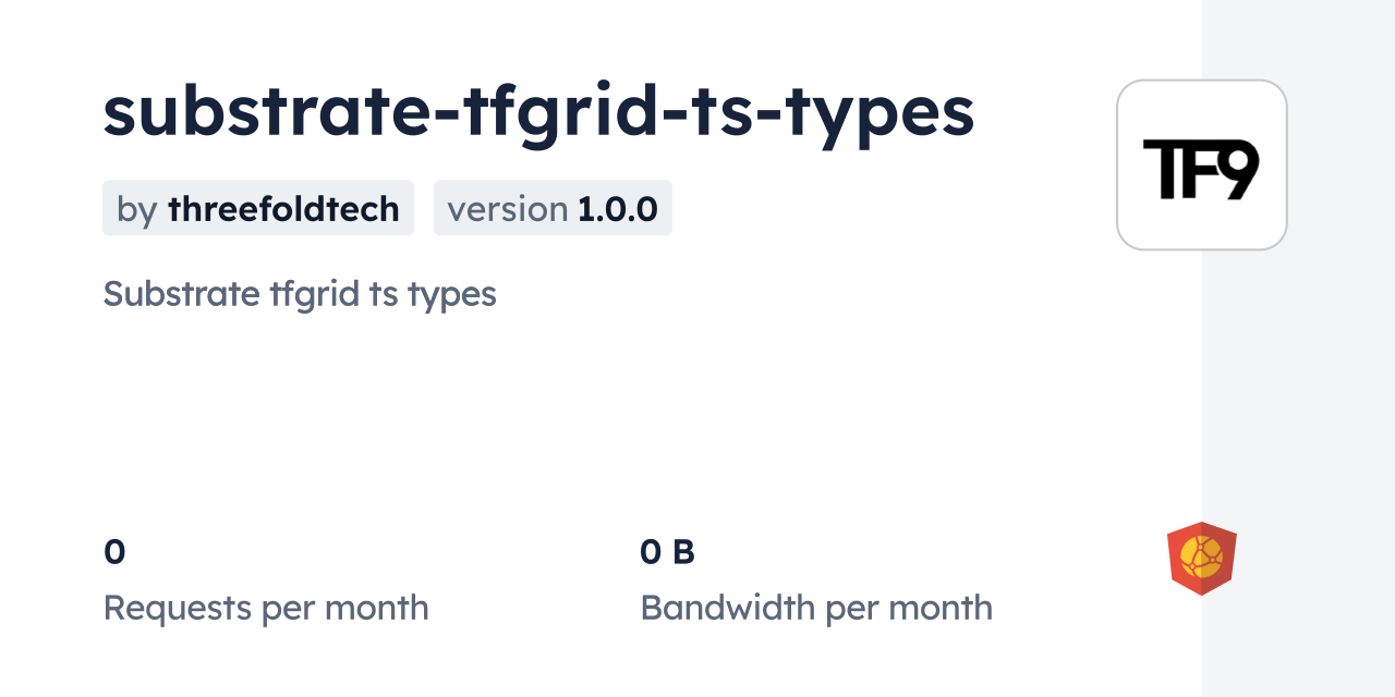 substrate-tfgrid-ts-types CDN by jsDelivr - A CDN for npm and GitHub